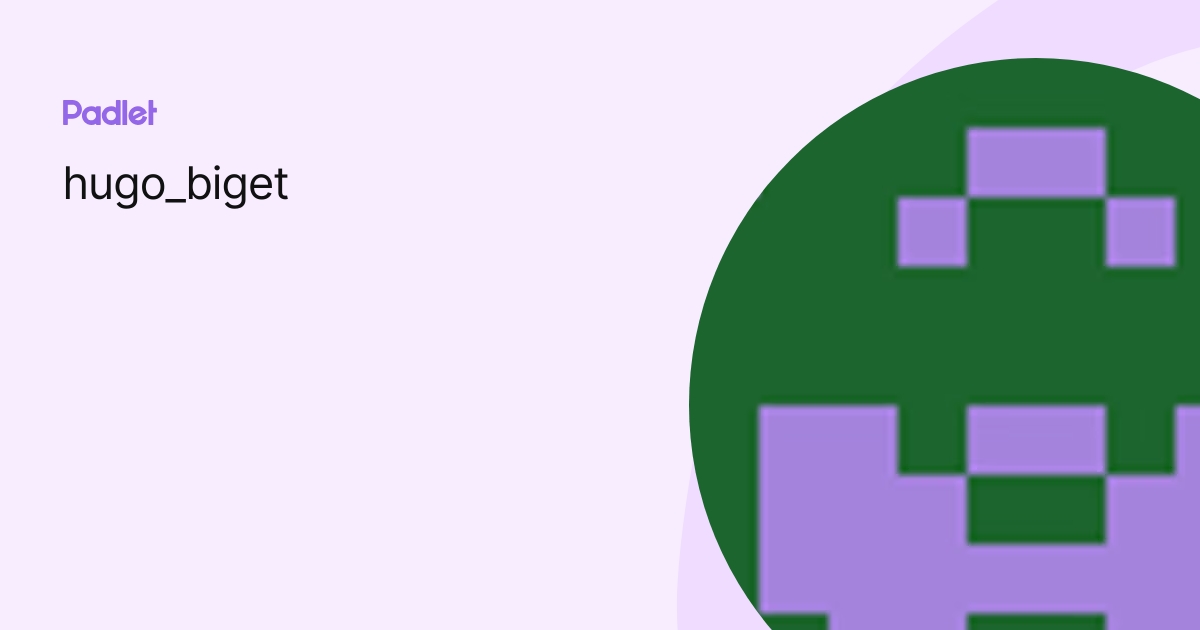 hugo_biget profile | Padlet