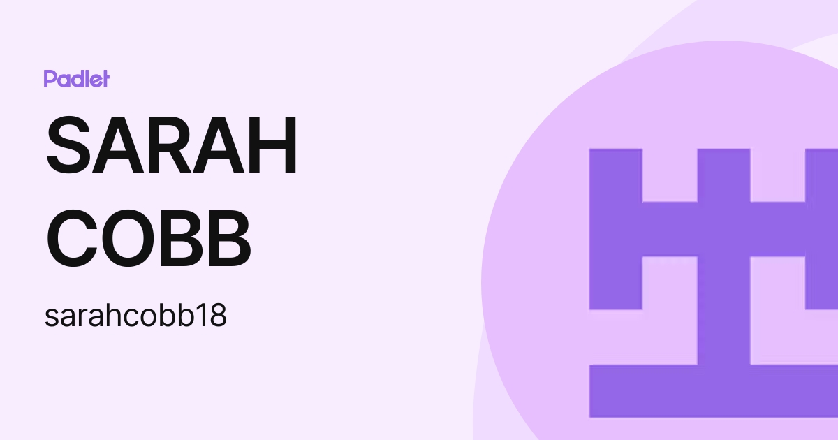 SARAH COBB (sarahcobb18) profile | Padlet