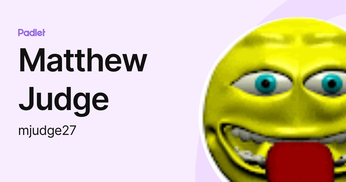 Matthew Judge (mjudge27) profile | Padlet