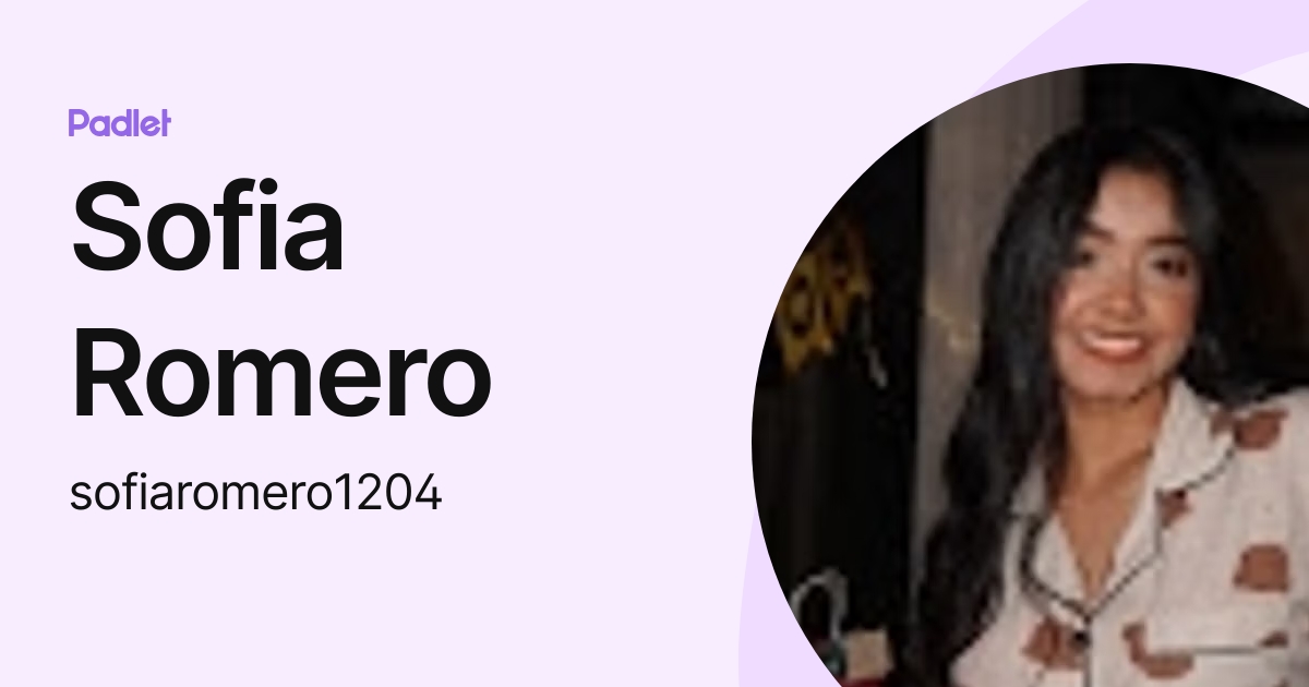 Sofia Romero (sofiaromero1204) profile | Padlet