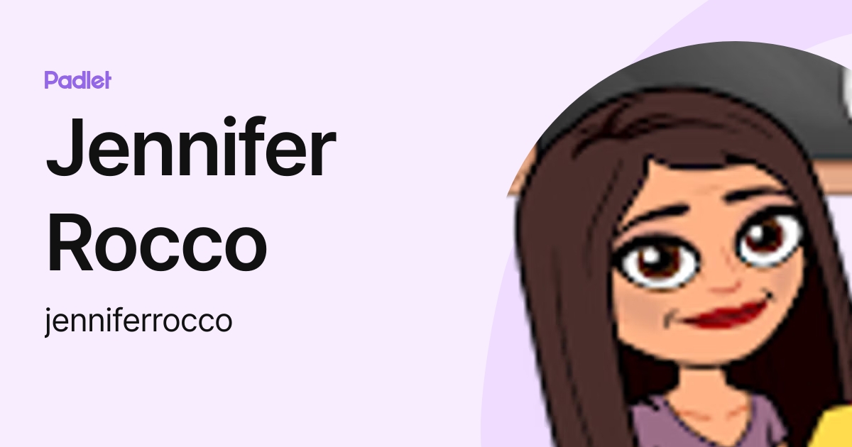 Jennifer Rocco (jenniferrocco) profile | Padlet