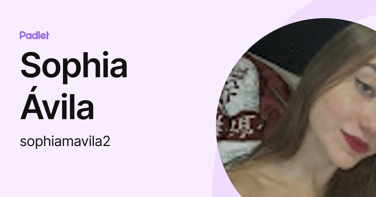 Sophia Ávila (sophiamavila2) profile | Padlet