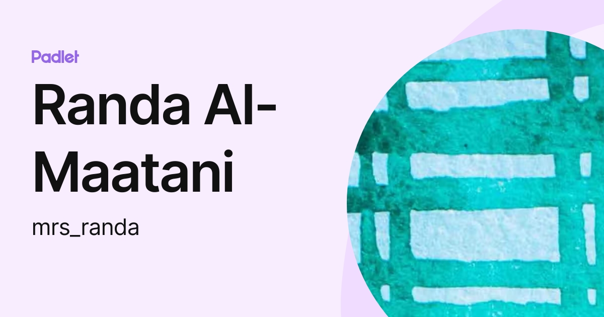 Randa Al- Maatani (mrs_randa) profile | Padlet
