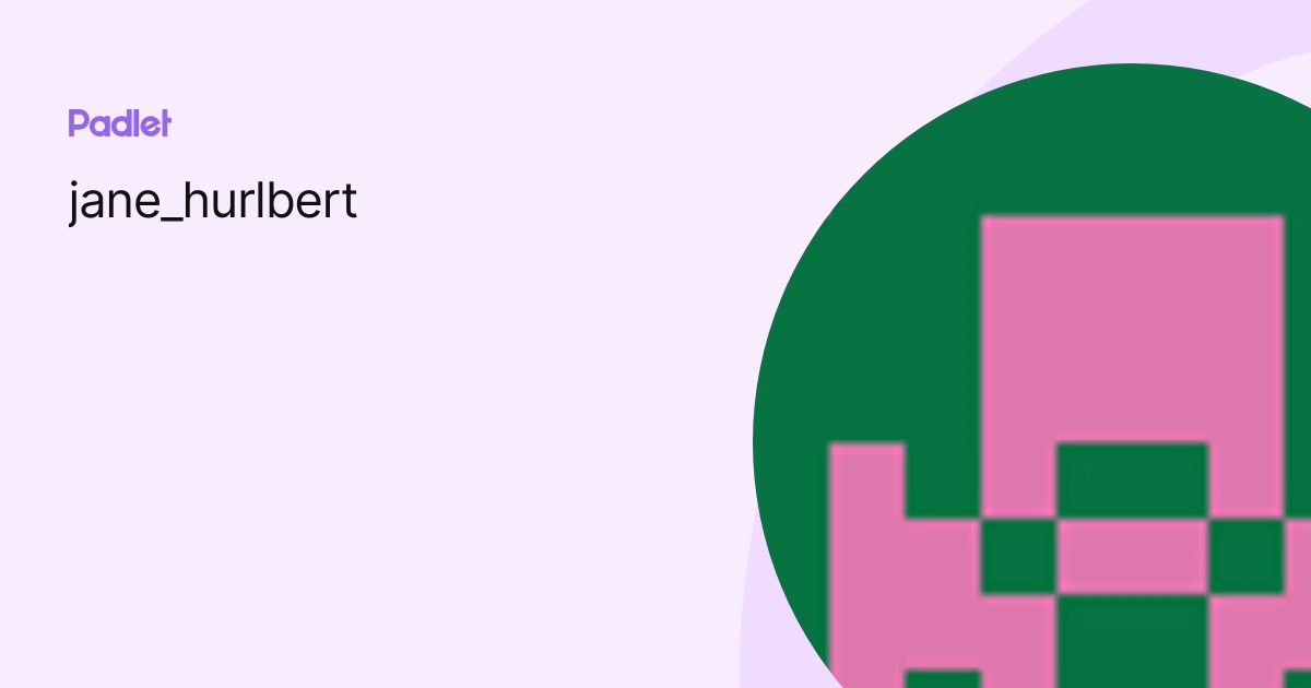 jane_hurlbert profile | Padlet