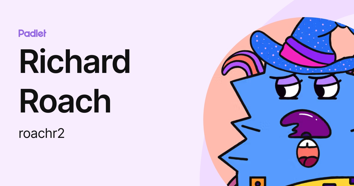 Richard Roach (roachr2) profile | Padlet