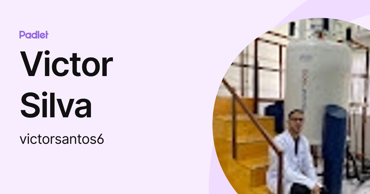 Victor Silva (victorsantos6) profile | Padlet