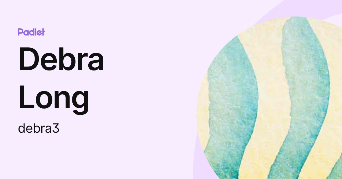 Debra Long (debra3) profile | Padlet