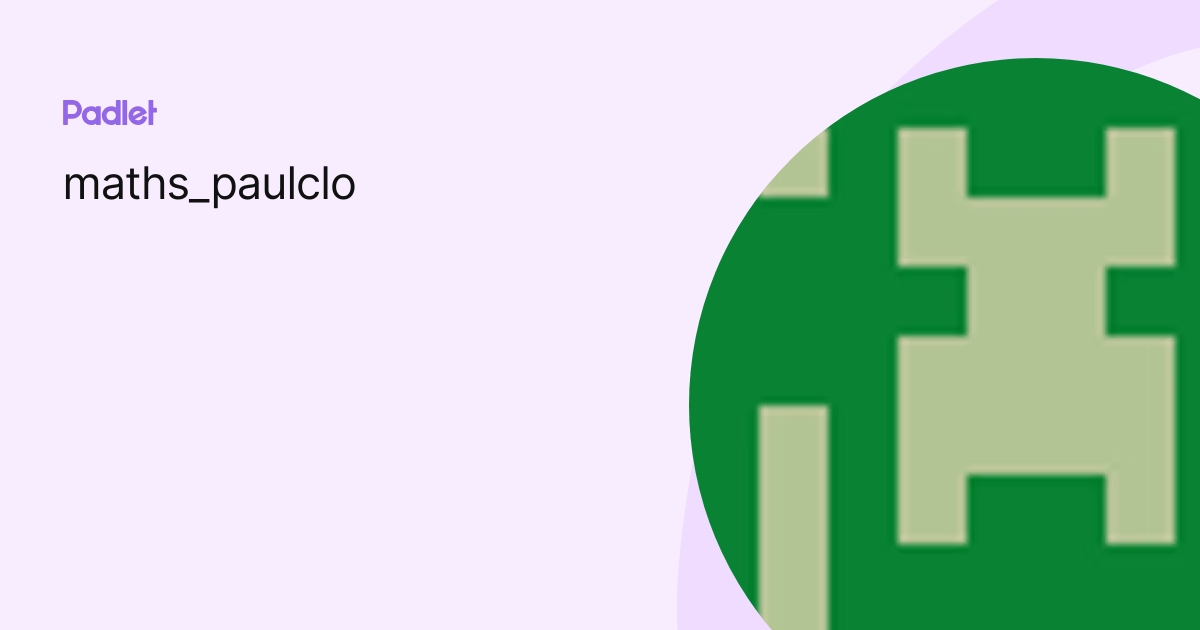 maths_paulclo profile | Padlet