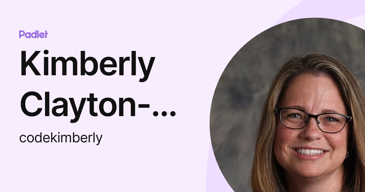 Kimberly Clayton-Code (codekimberly) profile | Padlet