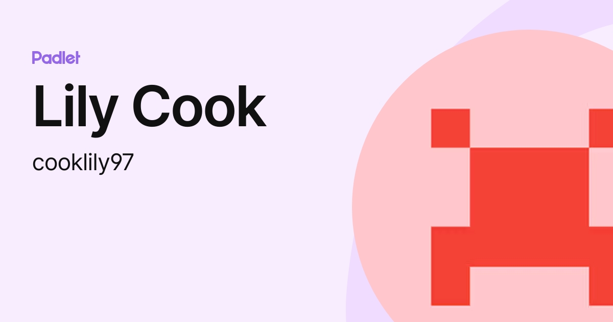 Lily Cook (cooklily97) profile | Padlet