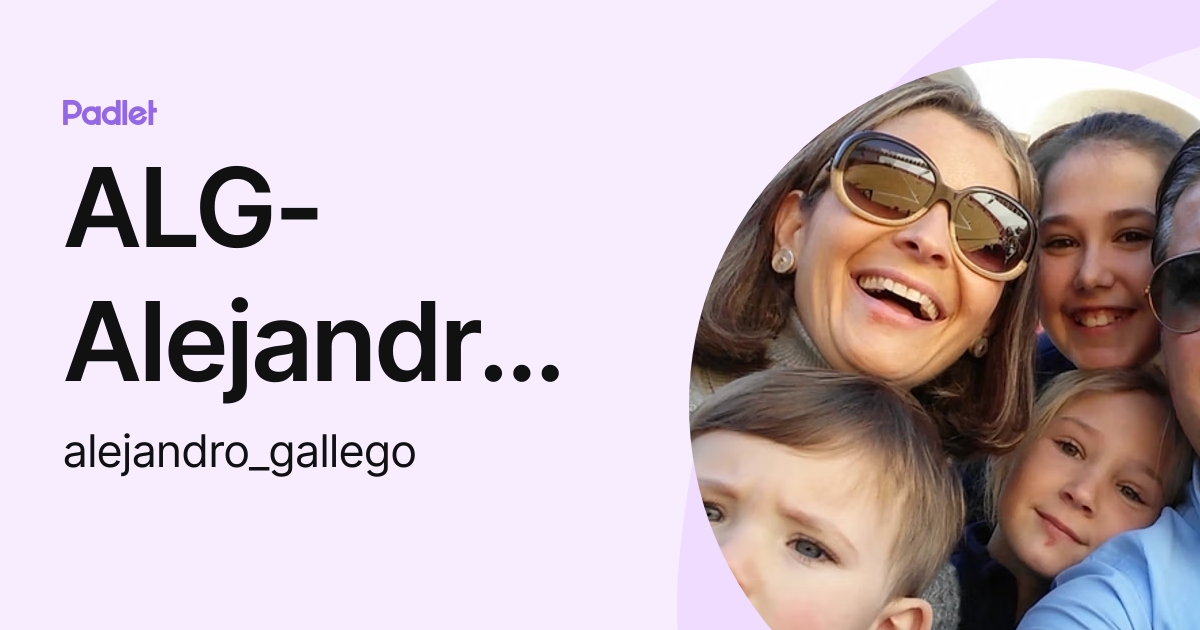 ALG-Alejandro Gallego Romero (alejandro_gallego) profile | Padlet