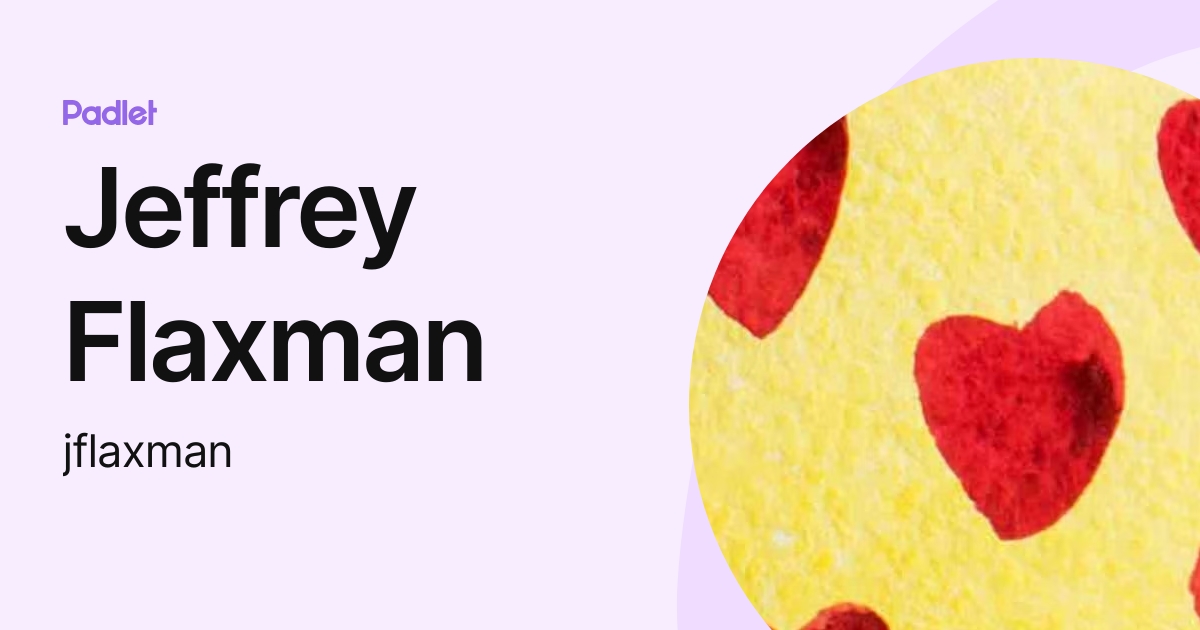 Jeffrey Flaxman (jflaxman) profile | Padlet