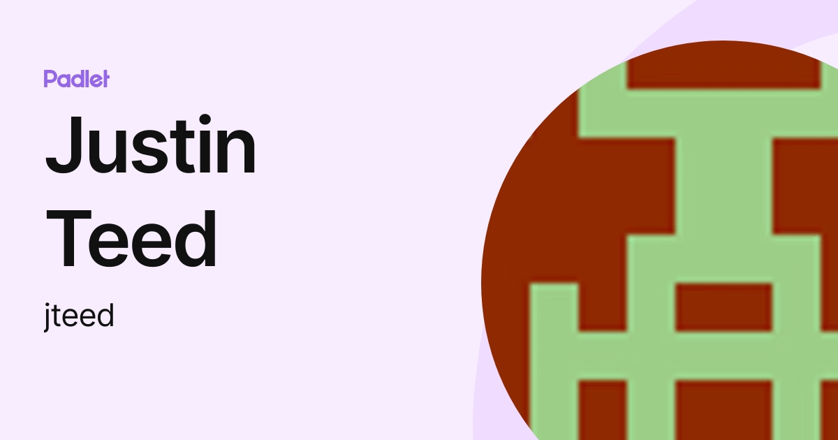 Justin Teed (jteed) profile | Padlet
