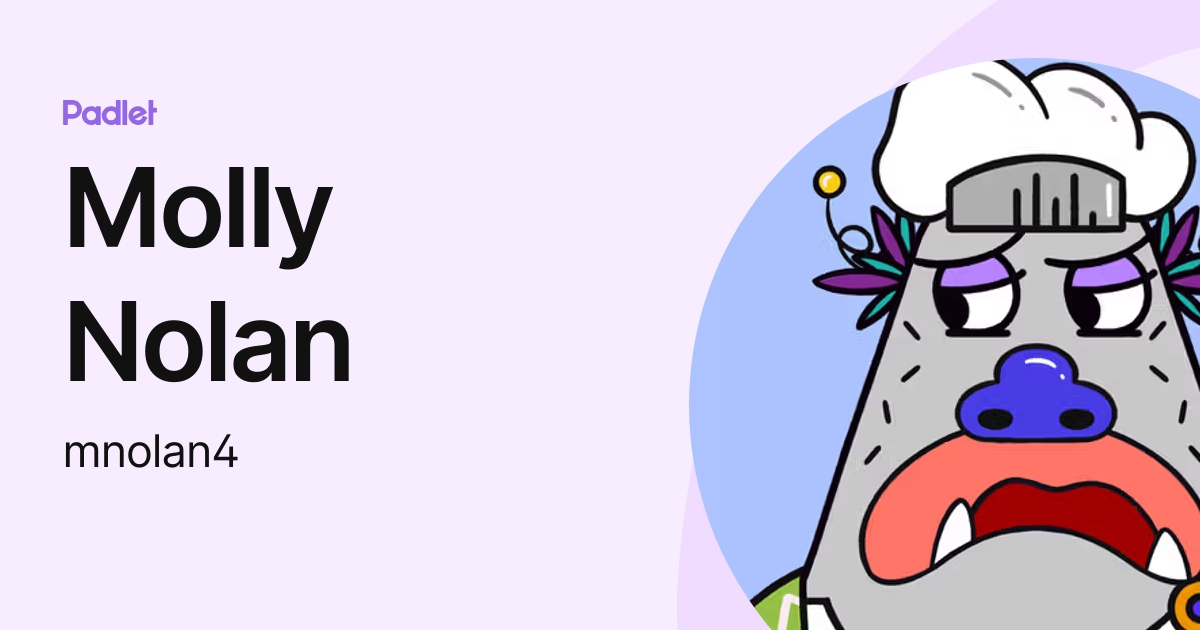 Molly Nolan (mnolan4) profile | Padlet