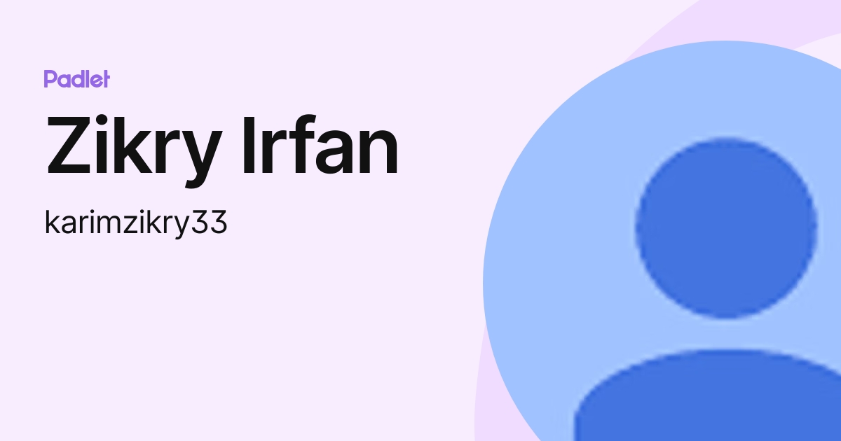 Zikry Irfan (karimzikry33) profile | Padlet