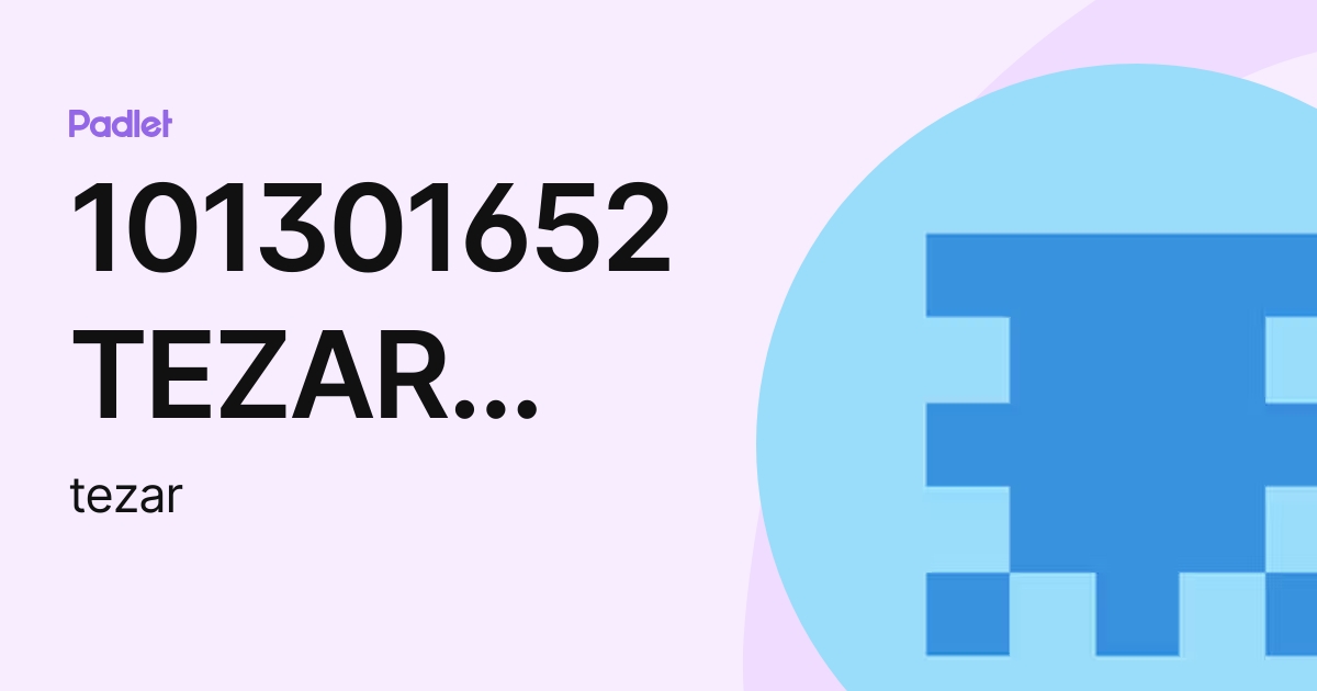 101301652 TEZAR FIKRY (tezar) profile | Padlet