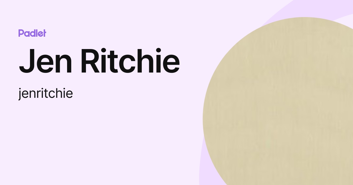 Jen Ritchie Jenritchie Profile Padlet