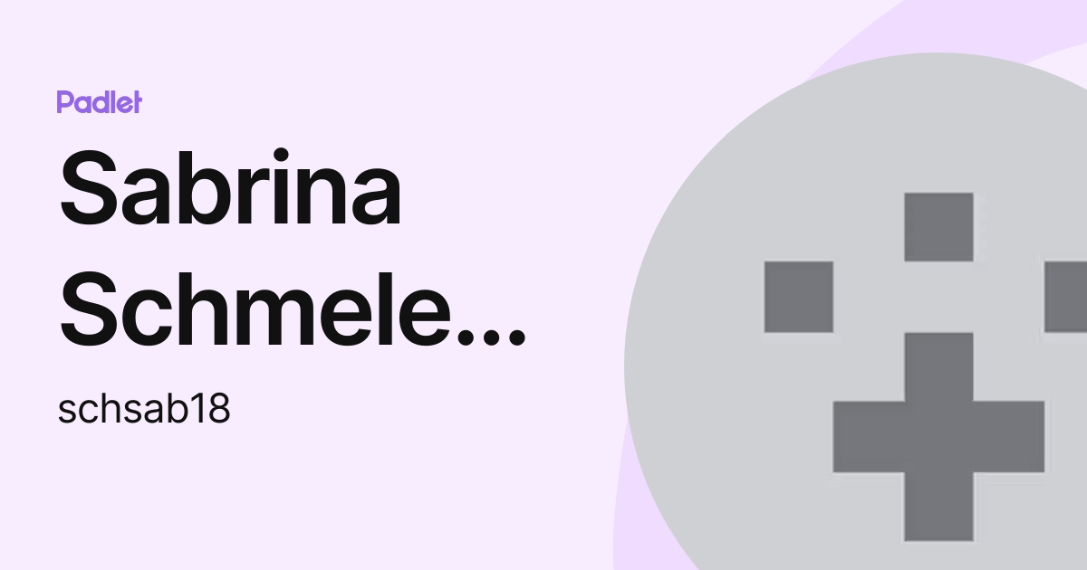 Sabrina Schmeler élève (schsab18) profile | Padlet