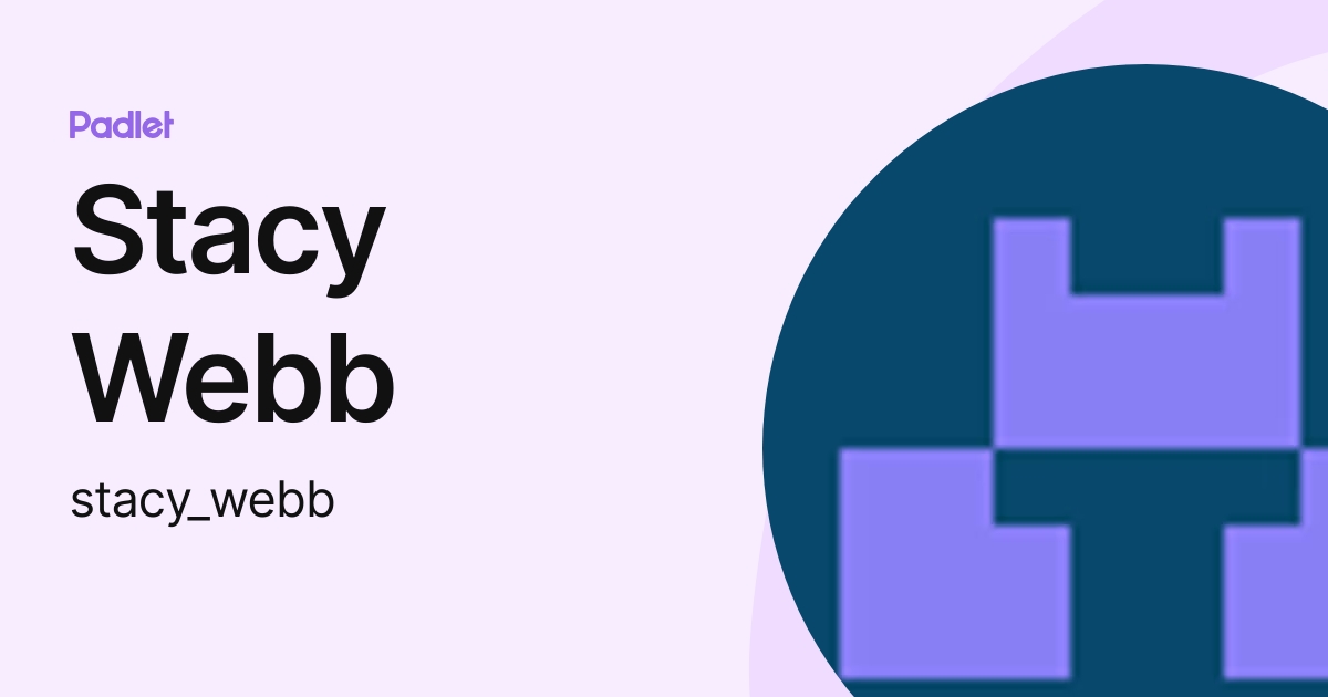 Stacy Webb (stacy_webb) profile | Padlet