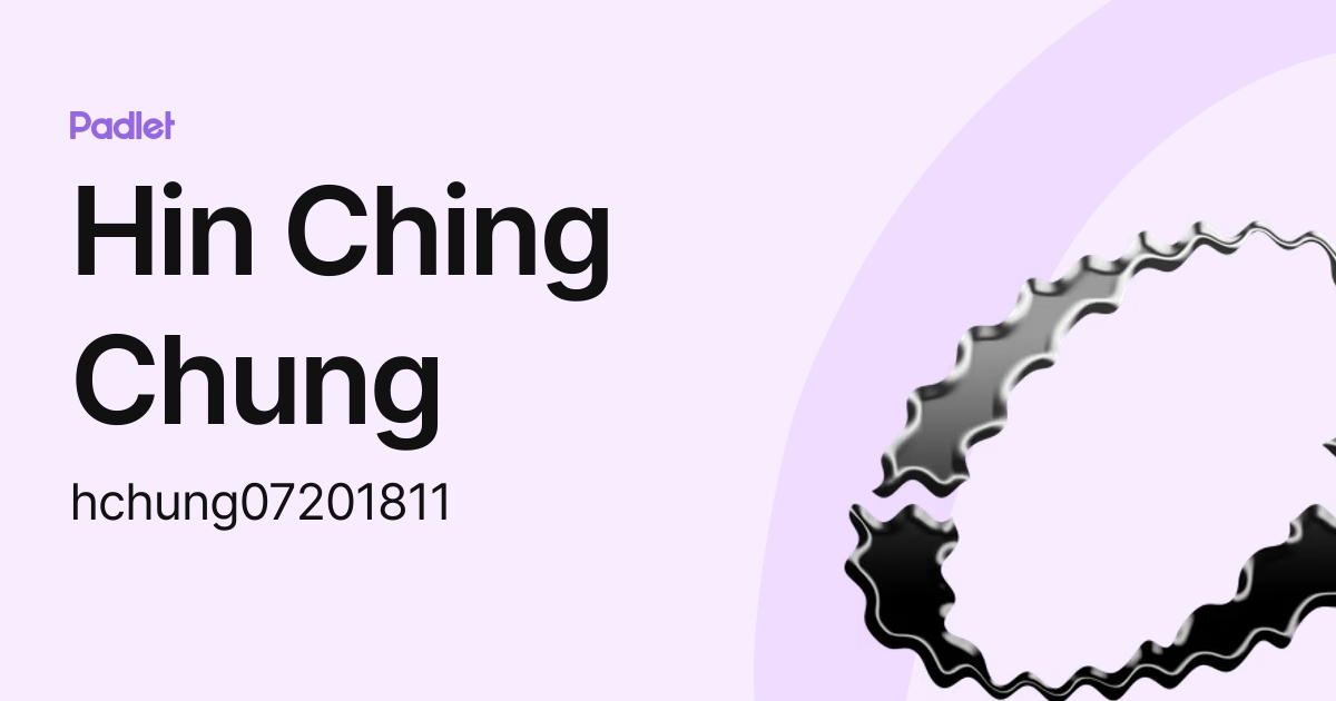 Hin Ching Chung (hchung0720181) profile | Padlet