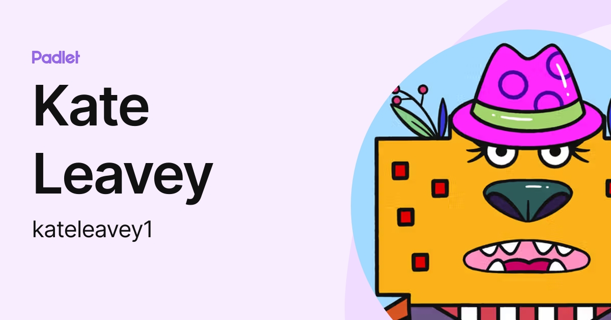 Kate Leavey (kateleavey1) profile | Padlet