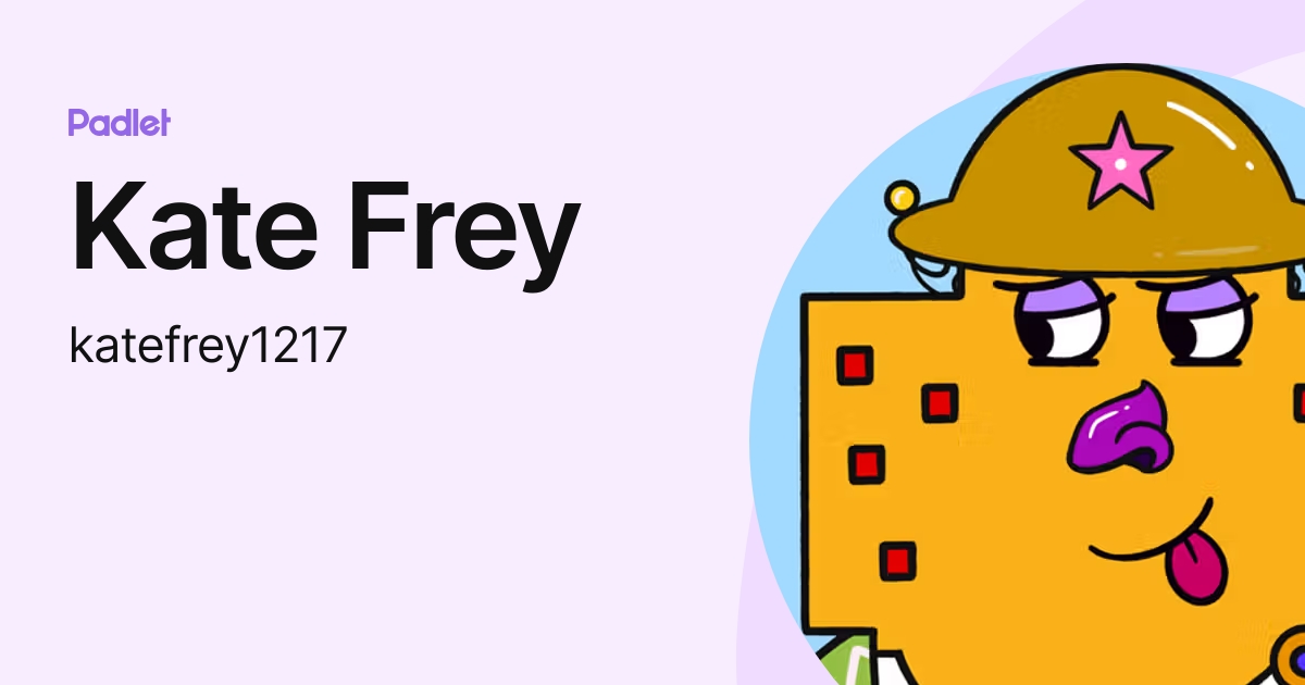 Kate Frey (katefrey1217) profile | Padlet