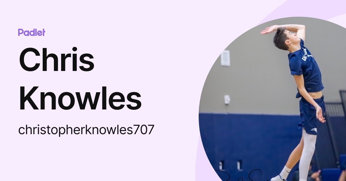 Chris Knowles (christopherknowles707) profile | Padlet
