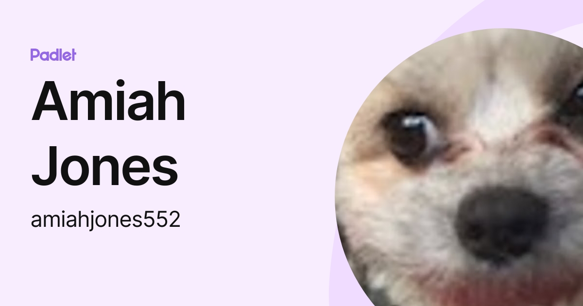 Amiah Jones (amiahjones552) profile | Padlet