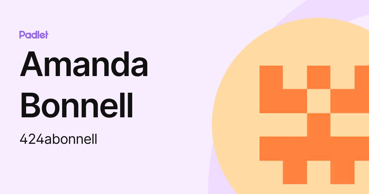 Amanda Bonnell (424abonnell) profile | Padlet