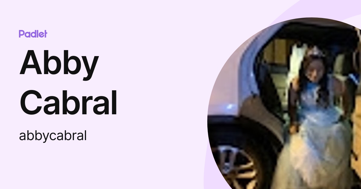 Abby Cabral (abbycabral) perfil | Padlet