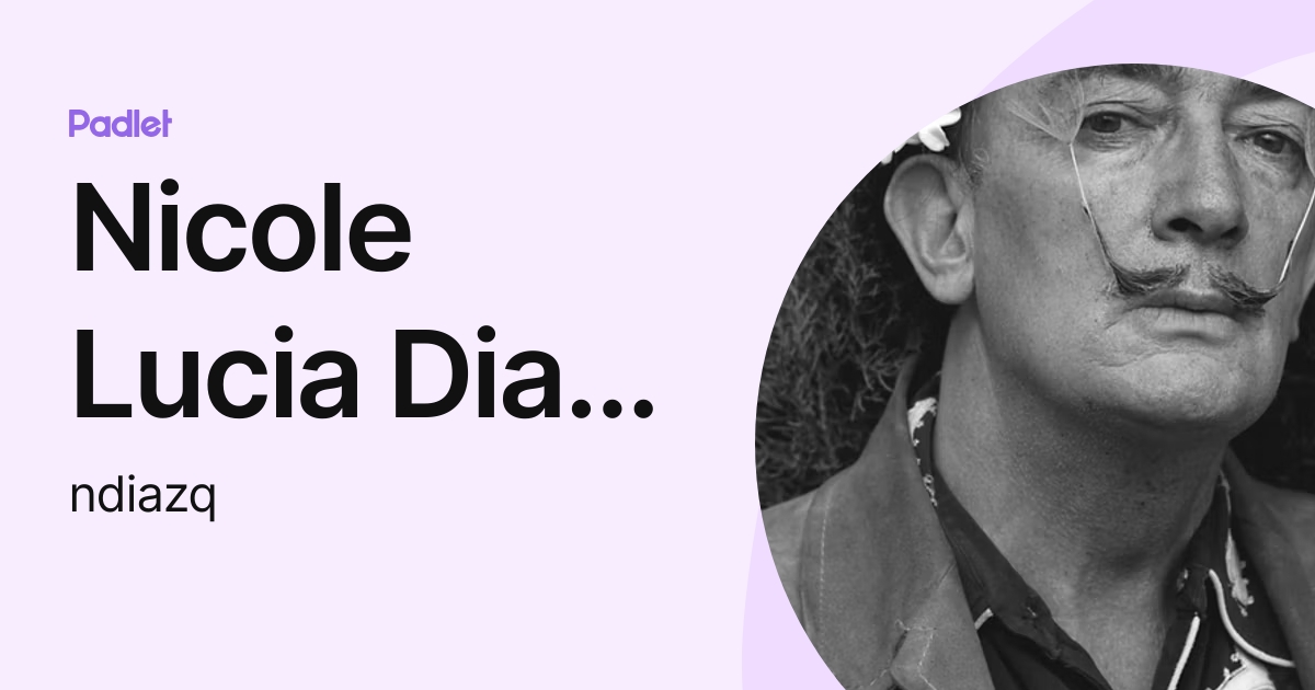 Nicole Lucia Diaz Quintero (ndiazq) profile | Padlet