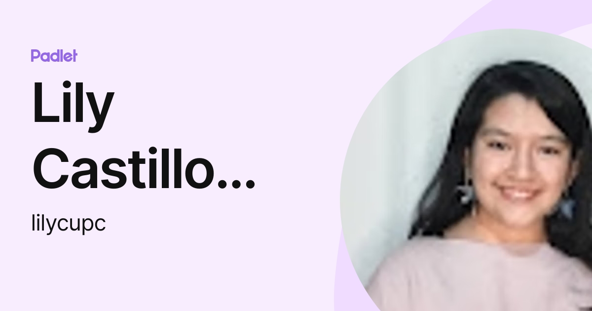 Lily Castillo Mogollón (lilycupc) profile | Padlet