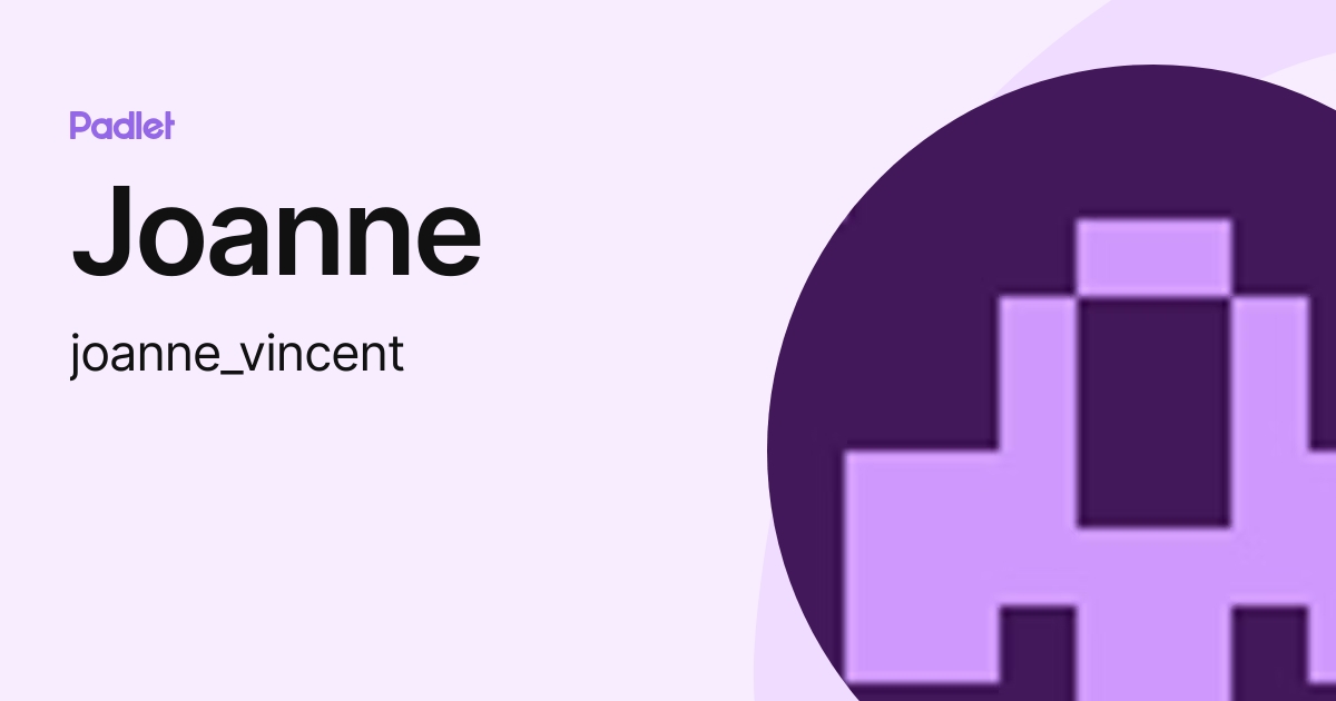 Joanne (joanne_vincent) profile | Padlet