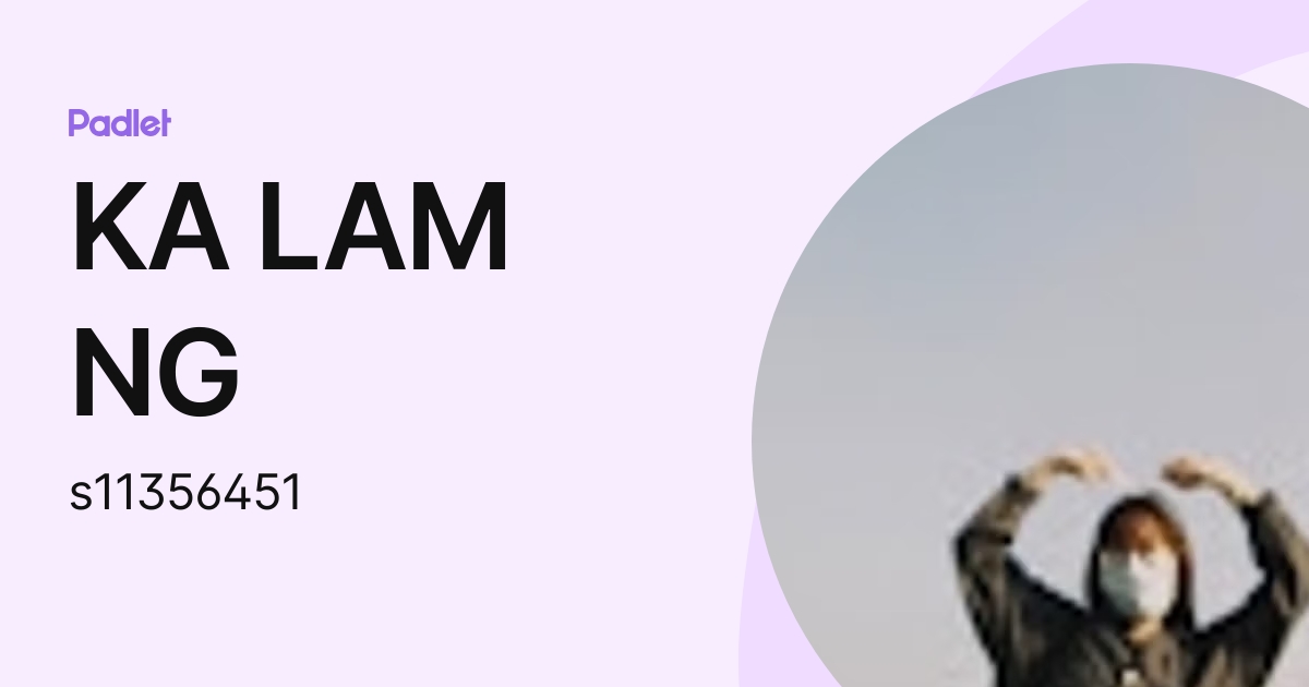 KA LAM NG (s11356451) profile | Padlet