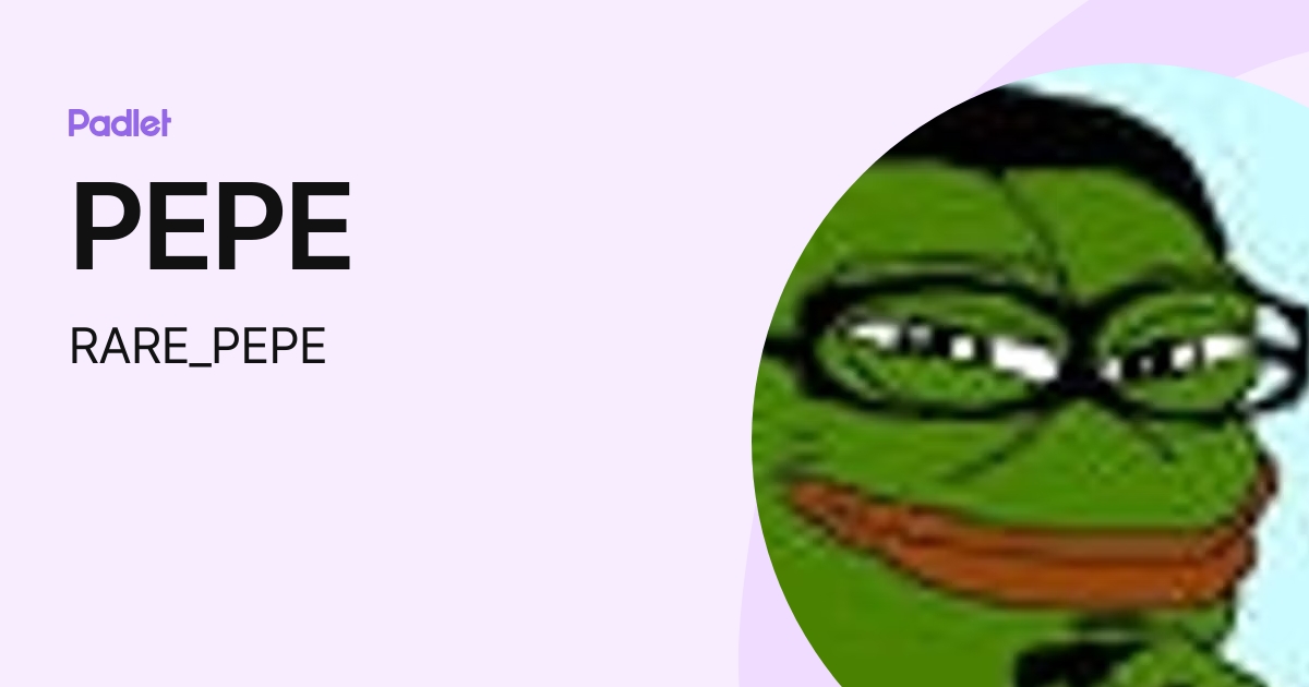 PEPE (RARE_PEPE) profile | Padlet