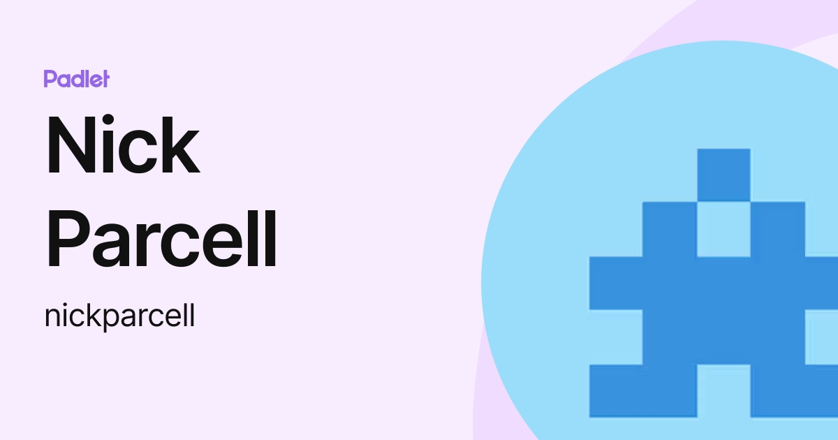 Nick Parcell (nickparcell) profile | Padlet