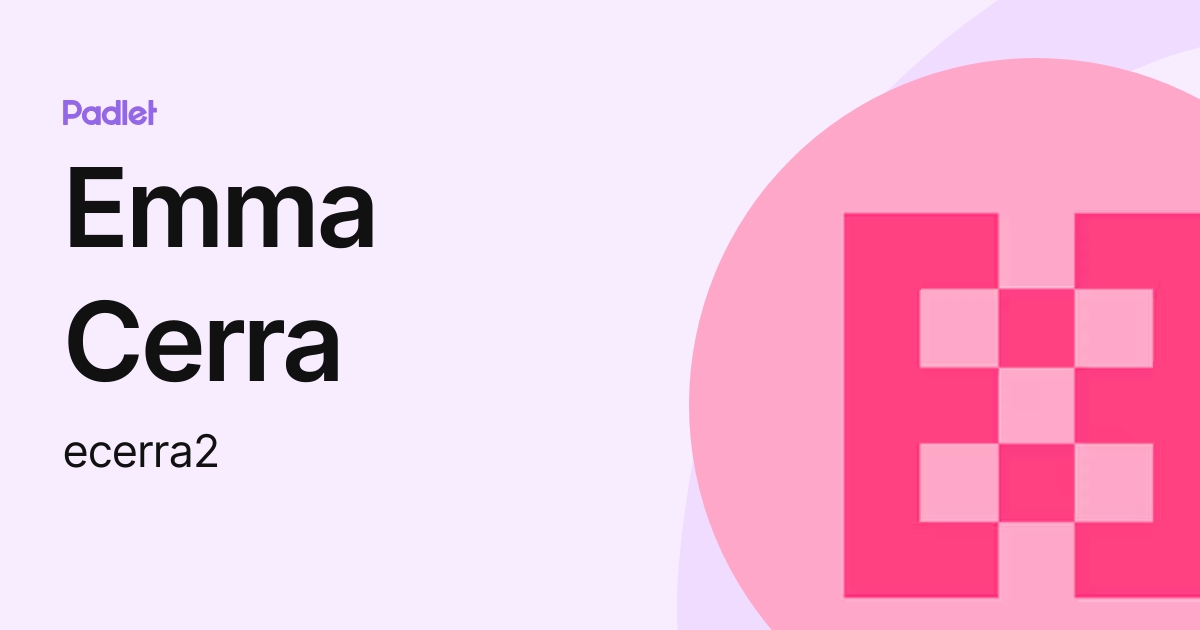 Emma Cerra (ecerra2) profile | Padlet