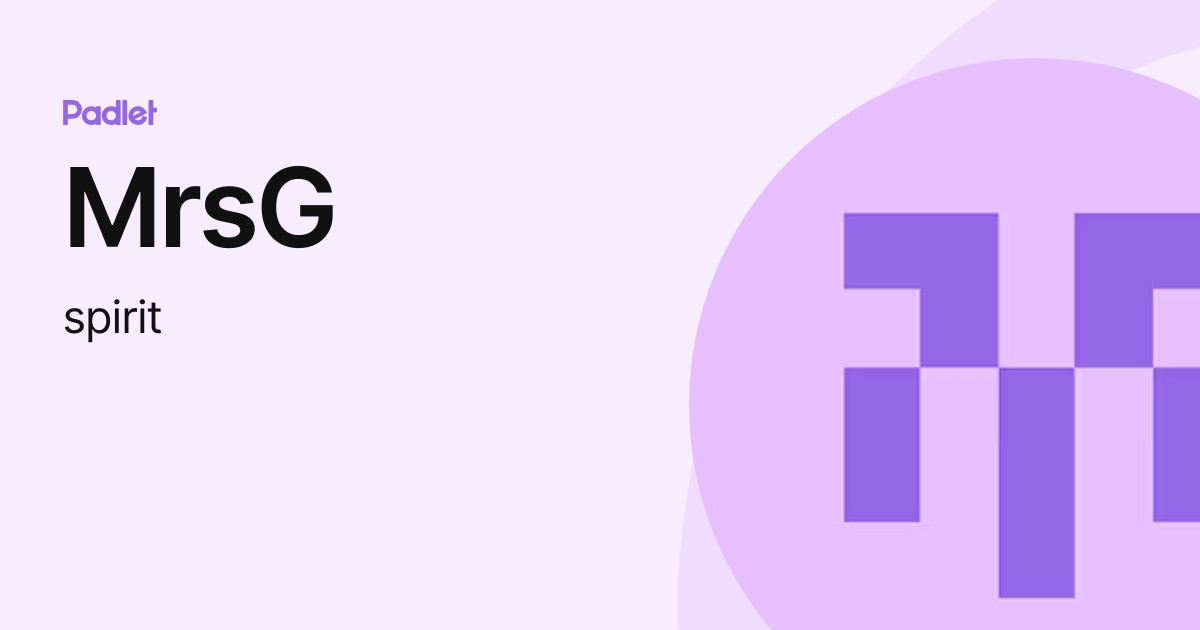 MrsG (spirit) profile | Padlet