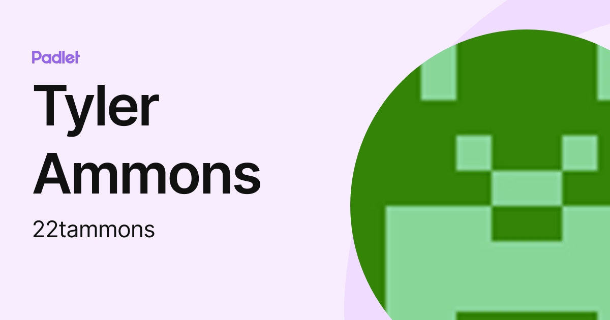 Tyler Ammons (22tammons) profile | Padlet
