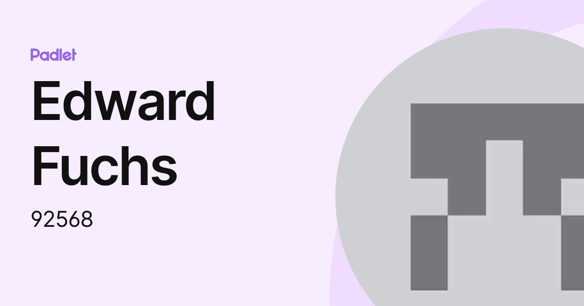 Edward Fuchs (92568) profile | Padlet