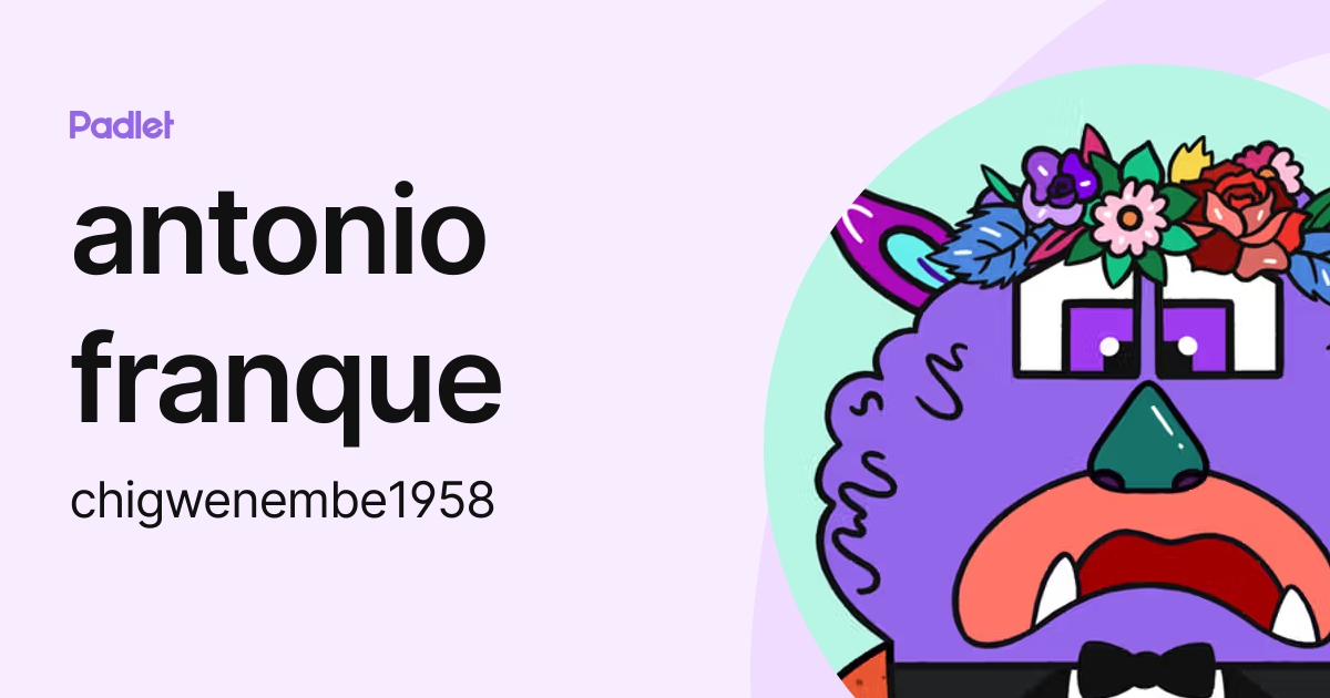 antonio franque (chigwenembe1958) profile | Padlet