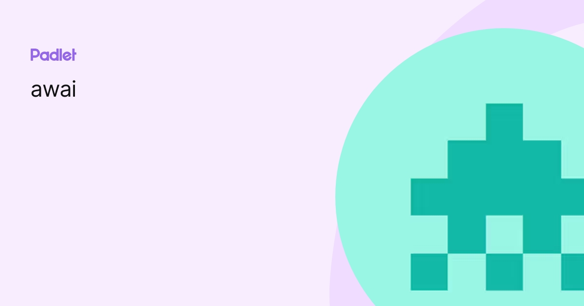 awai profile | Padlet