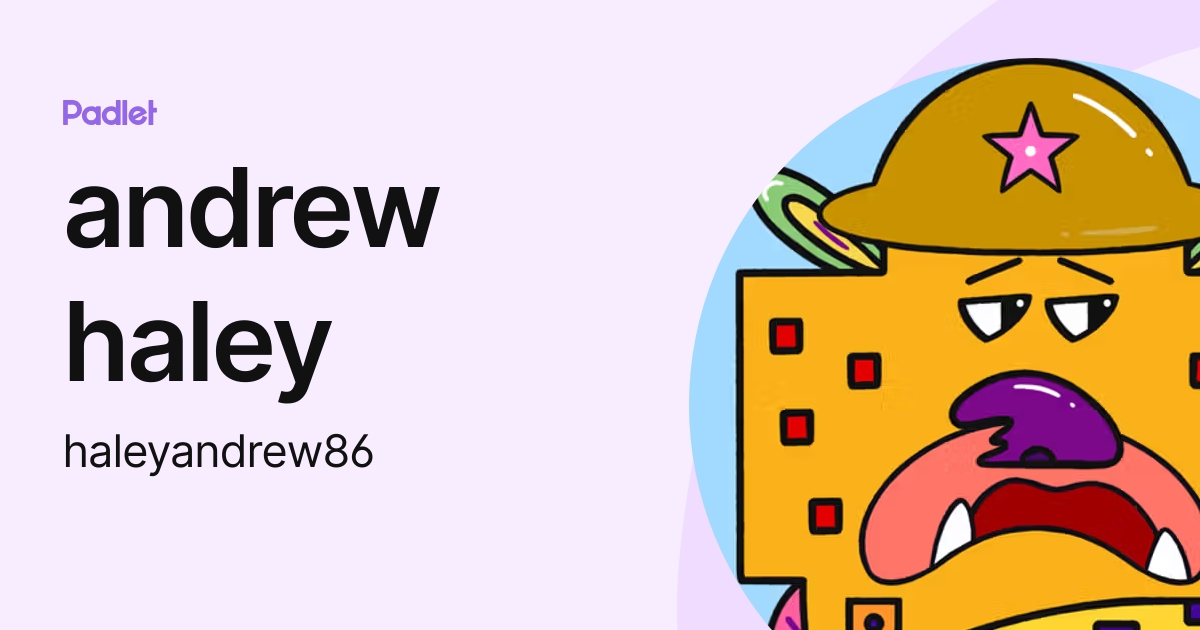 andrew haley (haleyandrew86) profile | Padlet