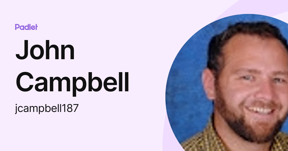 John Campbell (jcampbell187) profile | Padlet