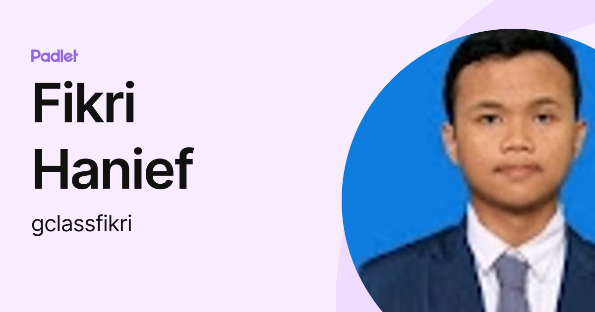 Fikri Hanief (gclassfikri) profile | Padlet