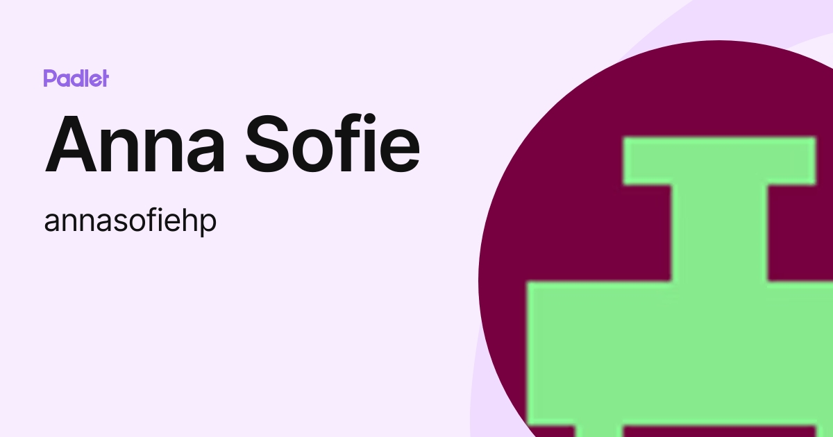 Anna Sofie (annasofiehp) profile | Padlet
