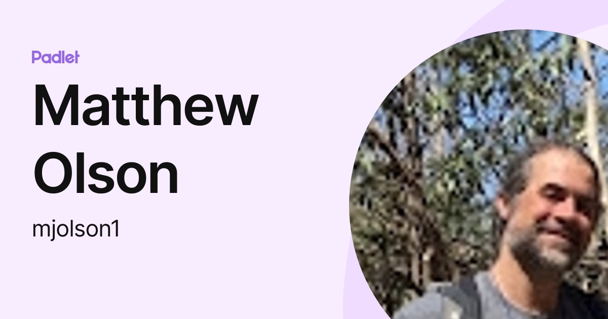Matthew Olson (mjolson1) profile | Padlet