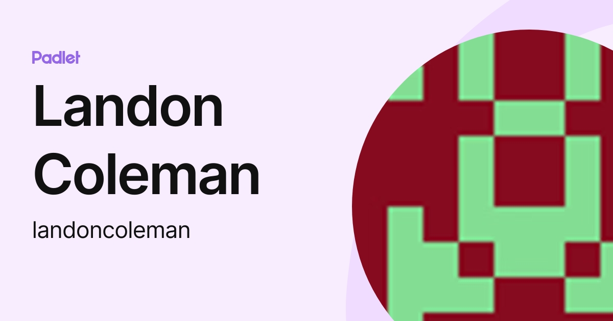Landon Coleman (landoncoleman) profile | Padlet