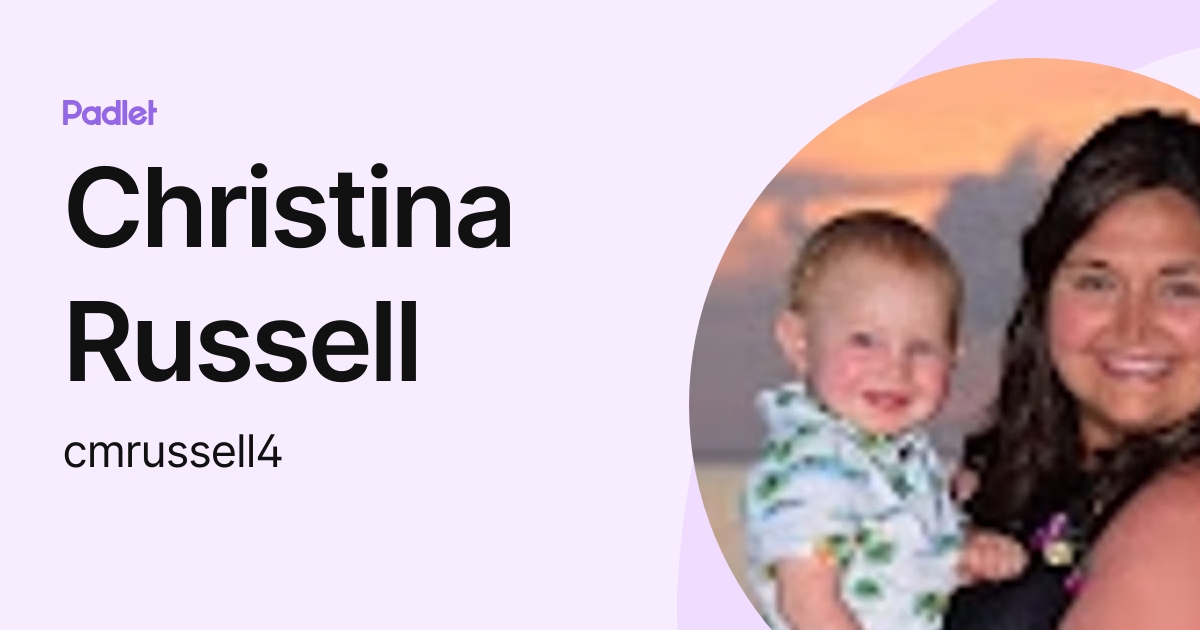Christina Russell (cmrussell4) profile | Padlet