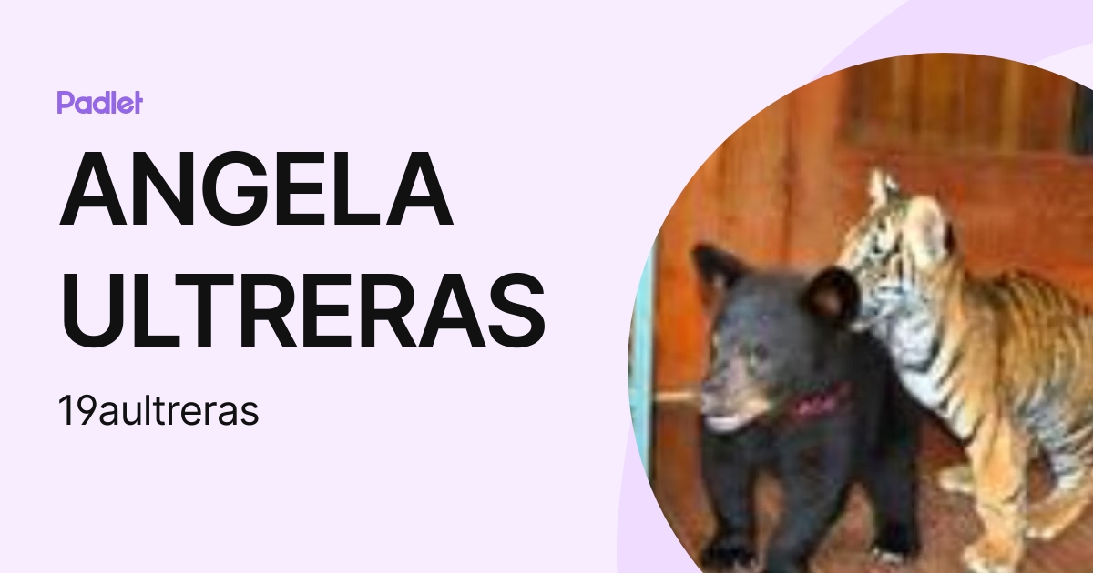 ANGELA ULTRERAS (19aultreras) profile | Padlet